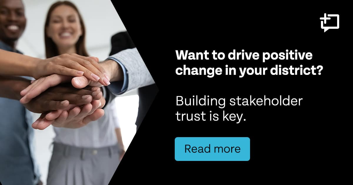 How to Build Community Trust for Positive Change in Your District ...