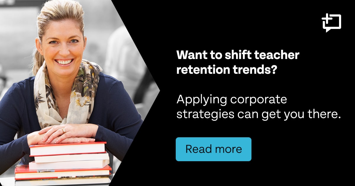 Applying Corporate Strategies to Retention in Education | ThoughtExchange