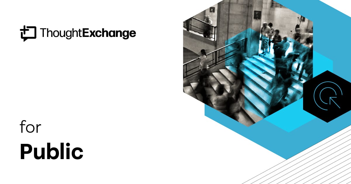 Public | ThoughtExchange