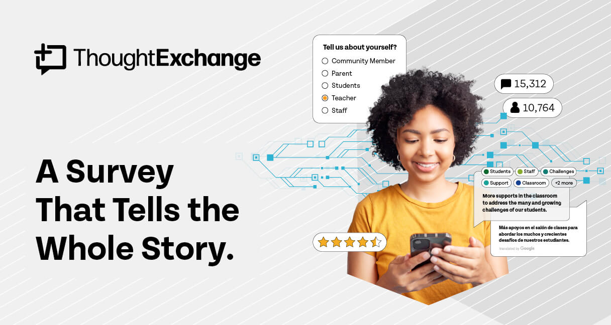 A Survey That Tells the Whole Story | ThoughtExchange