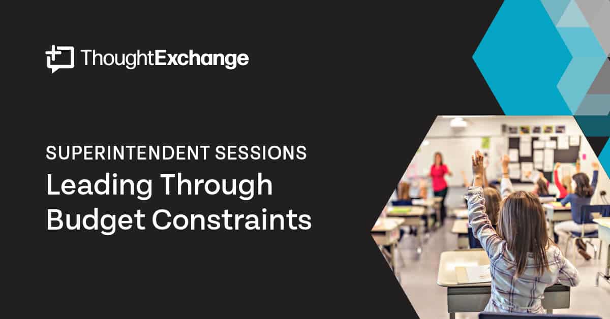 Leading Through Budget Constraints | ThoughtExchange