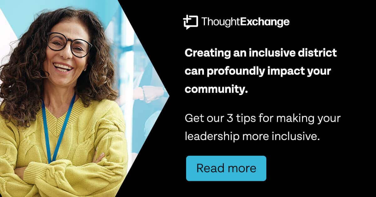 Inclusive Leadership in Schools | ThoughtExchange