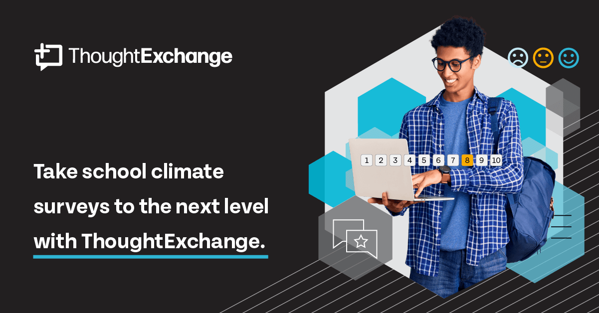 School Climate Surveys | ThoughtExchange