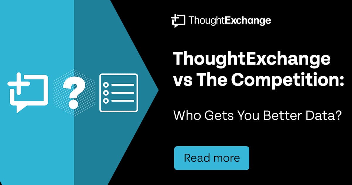 Comprehensive Comparison: ThoughtExchange vs. Competitors for Superior Data Insights