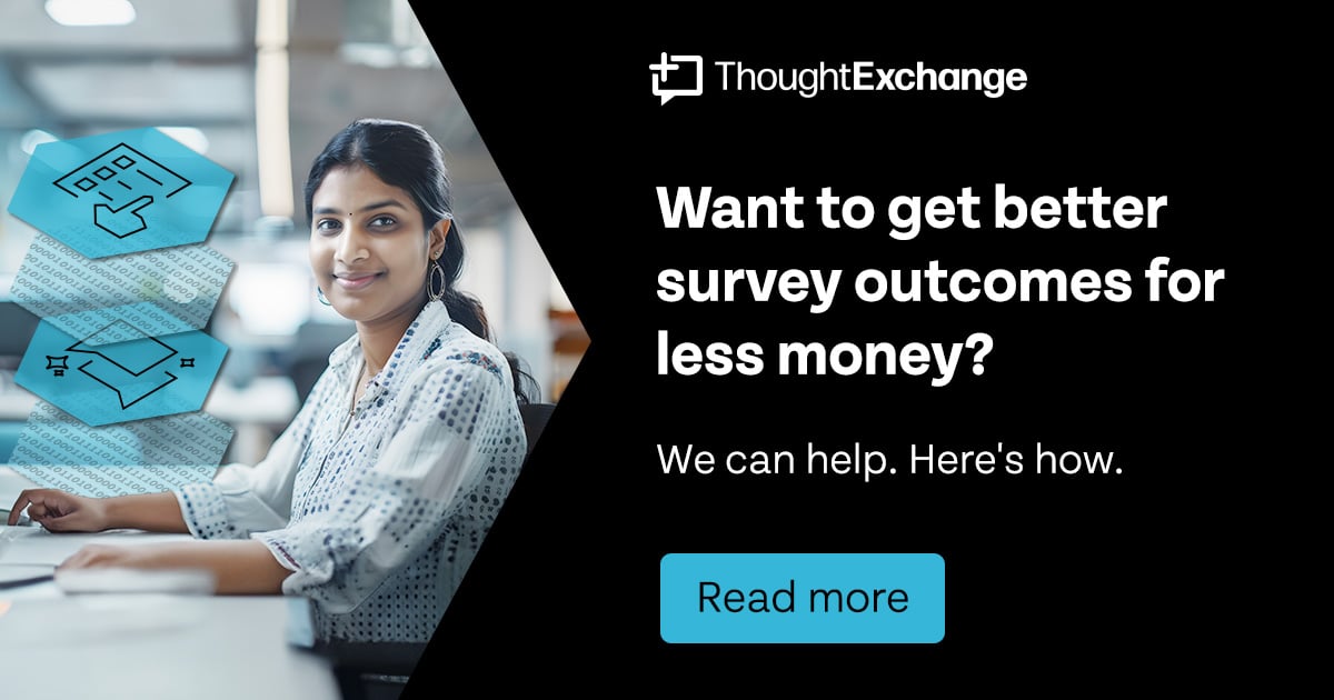 How ThoughtExchange Surveys Transform Your Engagement | ThoughtExchange
