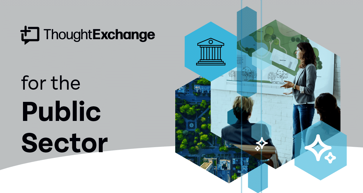 Public Sector Community Engagement | ThoughtExchange