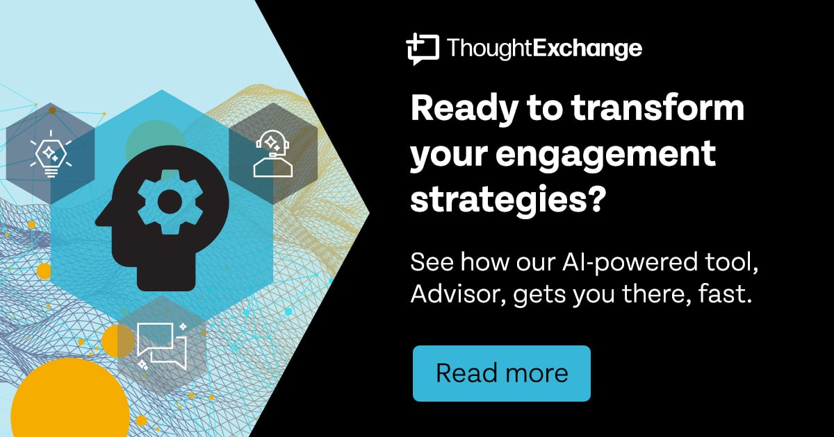Advisor: AI-Powered engagement platform | ThoughtExchange
