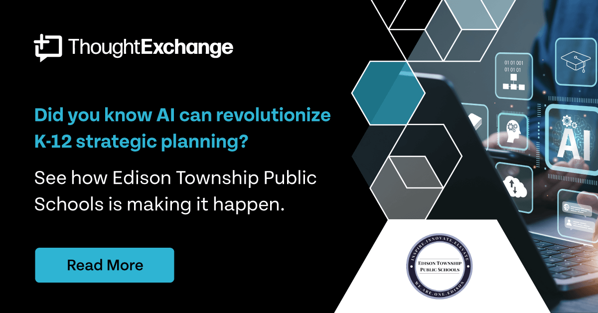 How Technology is Shaping K-12 Strategic Planning | ThoughtExchange