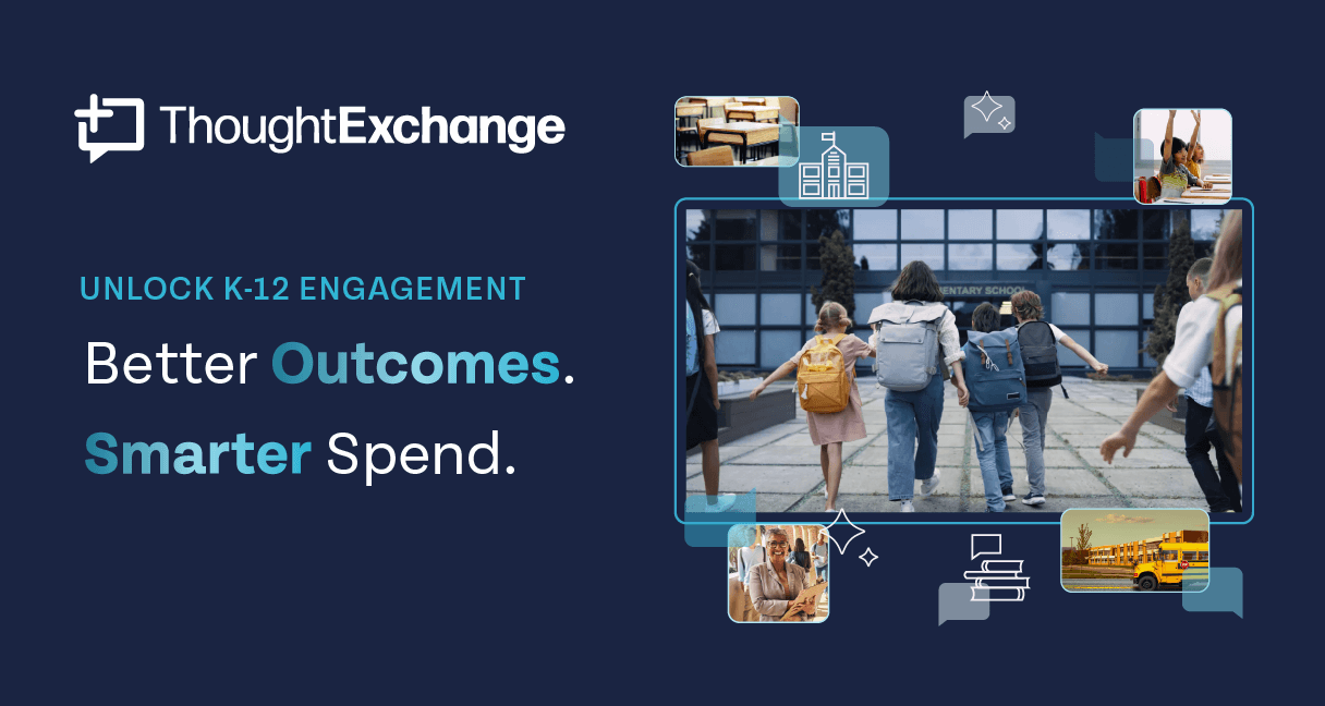 ThoughtExchange | AI-Powered K-12 Engagement Surveys for Student Success