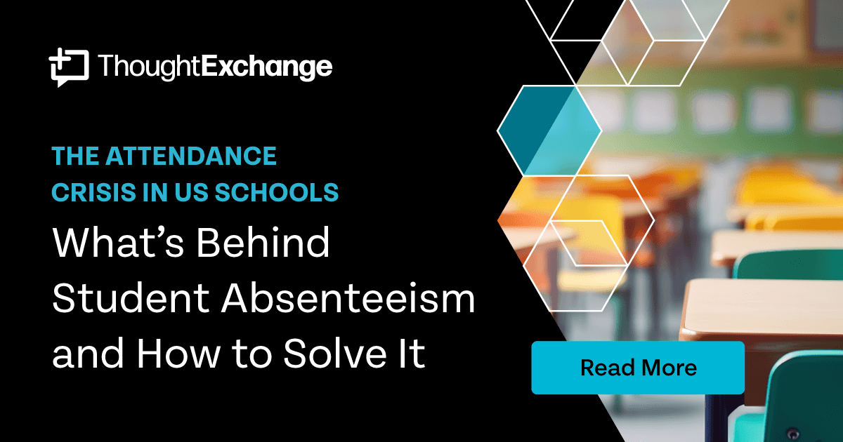 How to Solve Student Absenteeism | ThoughtExchange